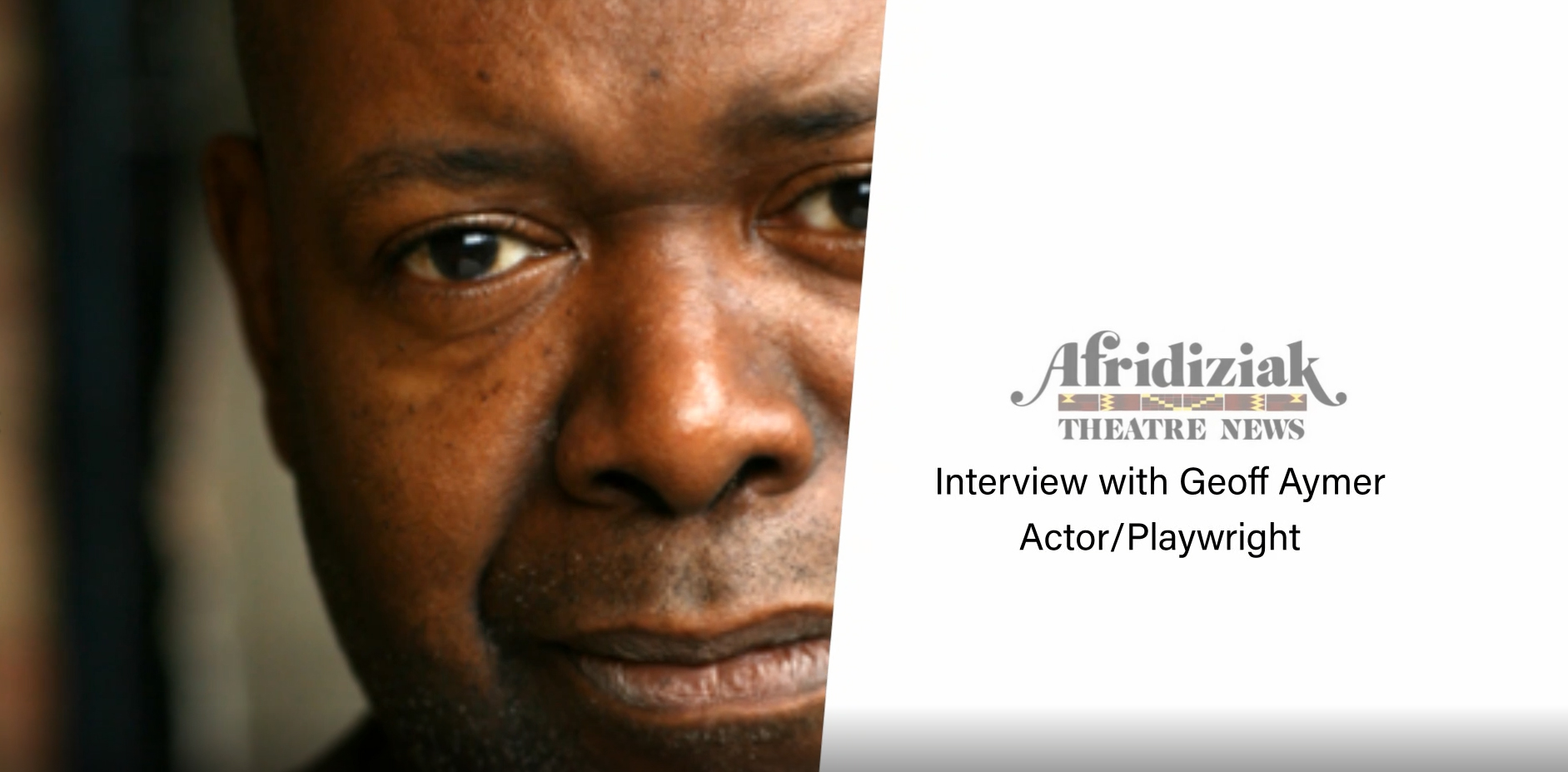 Geoff Aymer | The Wonderful, Theatre Peckham • Afridiziak Theatre News