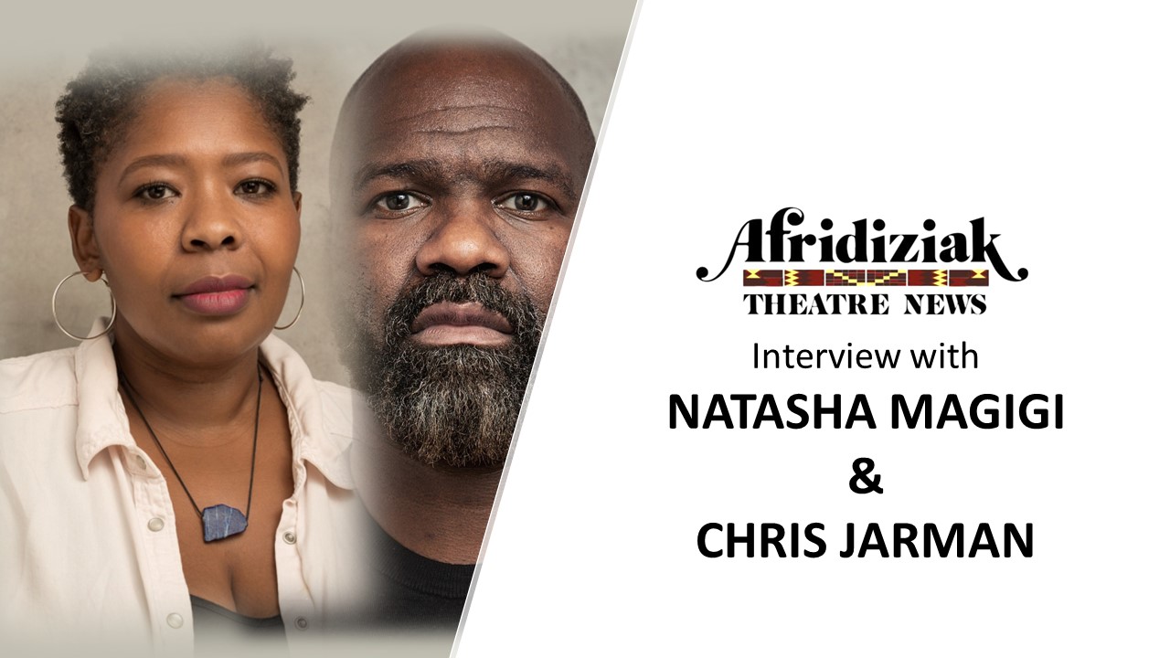 Natasha Magigi and Chris Jarman - Once on This Island - Interview • Afridiziak Theatre News