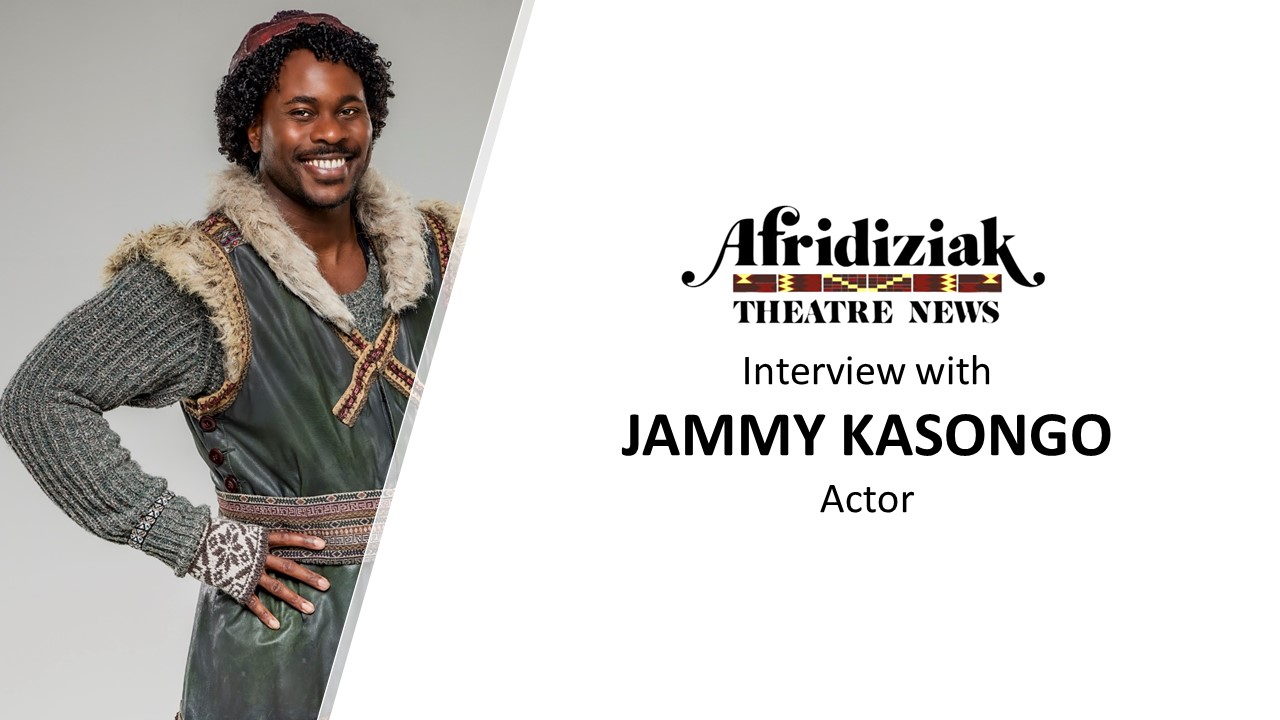 Jammy Kasongo interview – Disney’s FROZEN, Theatre Royal Drury Lane • Afridiziak Theatre News