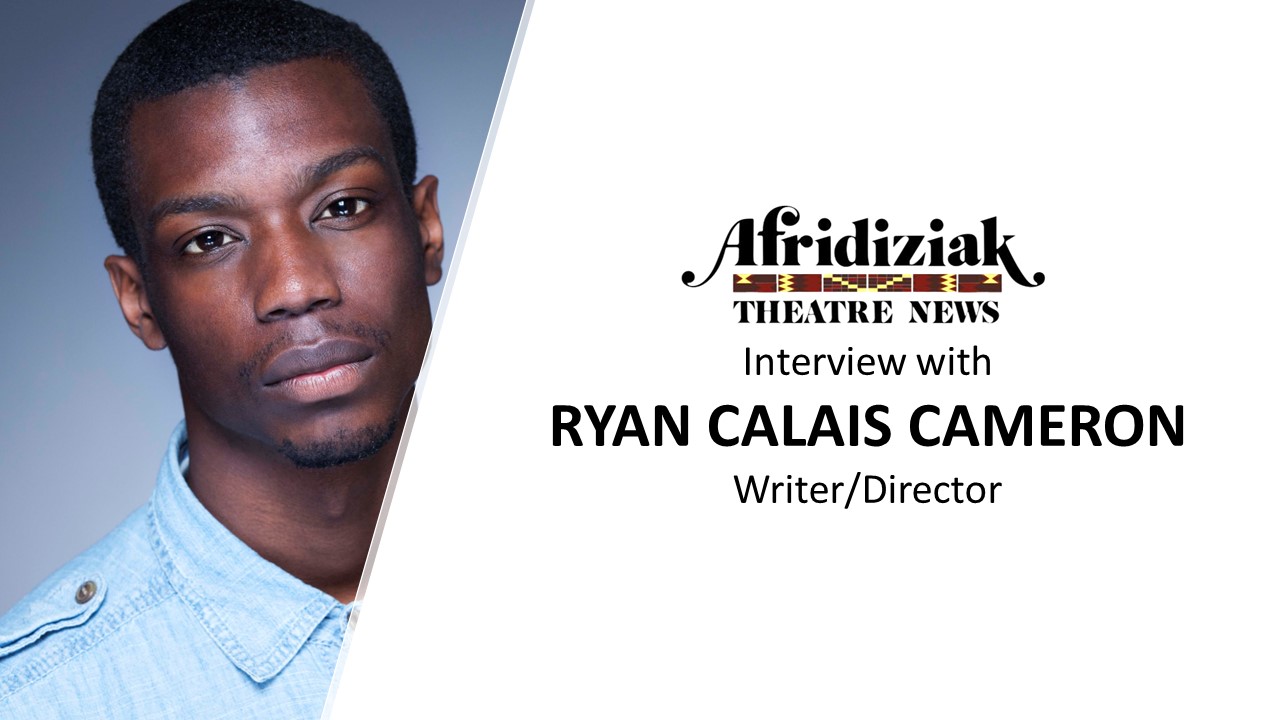 Interview with Ryan Calais Cameron | For Black Boys... returns to the ...