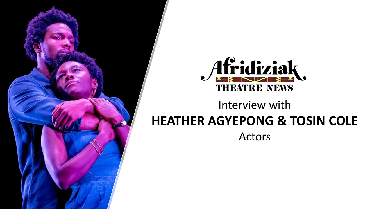 Heather Agyepong and Tosin Cole – interview | Shifters • Afridiziak Theatre News