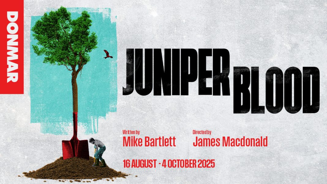 Juniper Blood By Mike Bartlett 16 Aug - 4 Oct 2025 • Afridiziak Theatre News